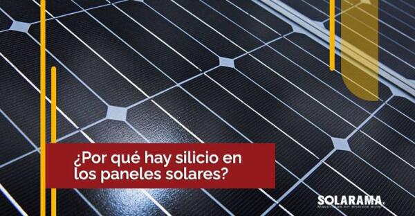 Silicio en paneles solares: Todo lo que necesitas saber